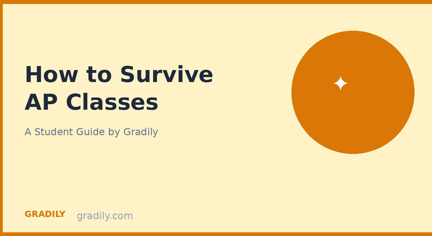 How to Survive AP Classes Without Losing Your Mind — Gradily Blog | Gradily