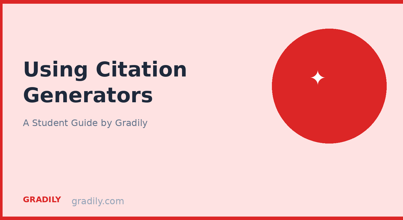 How to Use a Citation Generator (And When Not To) — Gradily Blog | Gradily
